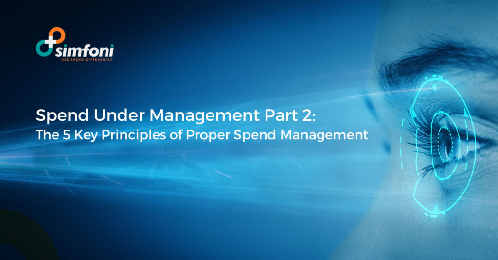 Spend Management Part 2: The 5 Key Principles of Proper Spend Management